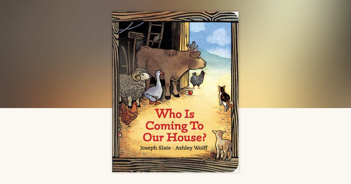 Who is Coming to Our House? by Joseph Slate: 9780399234101 ...