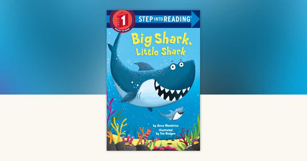 Big Shark, Little Shark by Anna Membrino: 9780399557286 ...