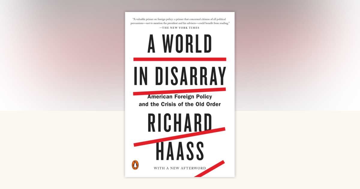 A World in Disarray by Richard Haass: 9780399562389 ...