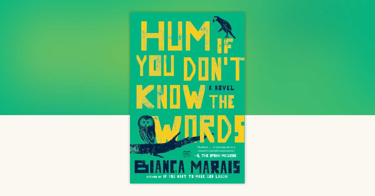 Hum If You Don't Know the Words by Bianca Marais: 9780399575082 ...