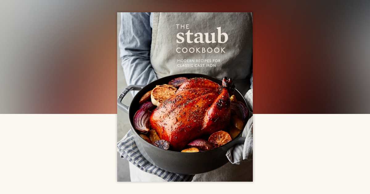 The Staub Cookbook by Staub, Amanda Frederickson: 9780399580826 ...