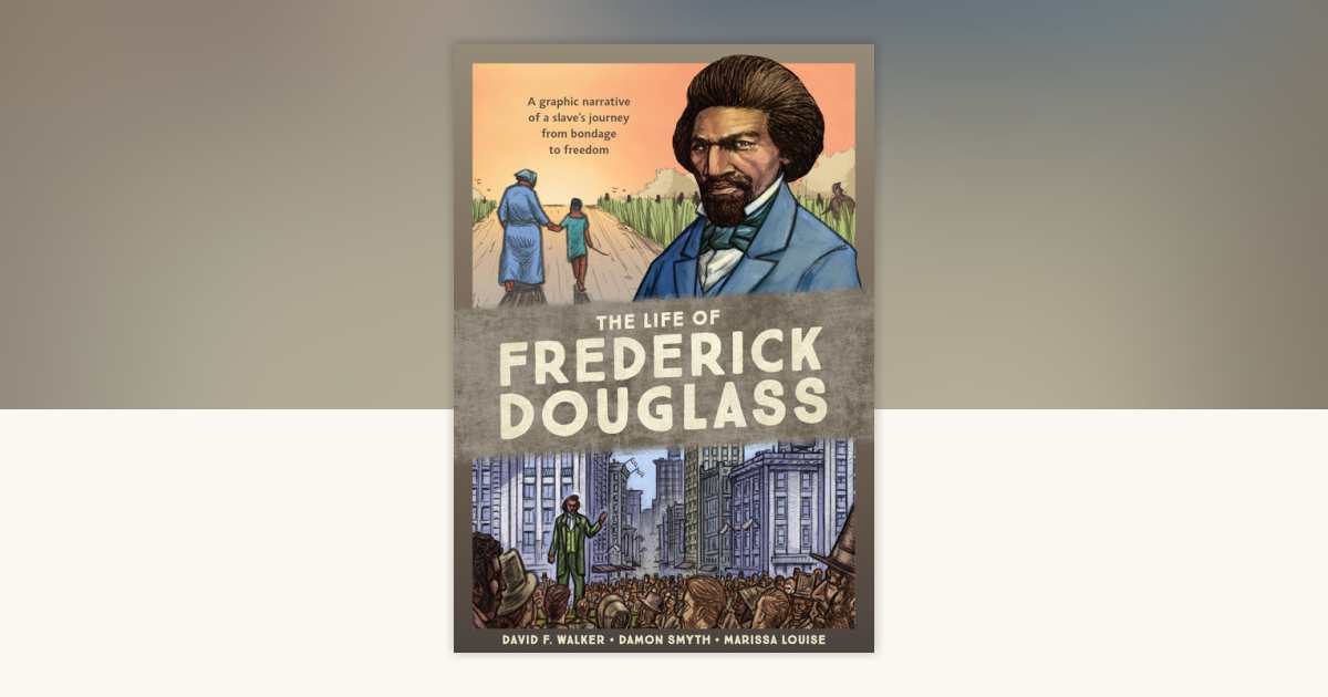 The Life of Frederick Douglass by David F. Walker: 9780399581441 ...