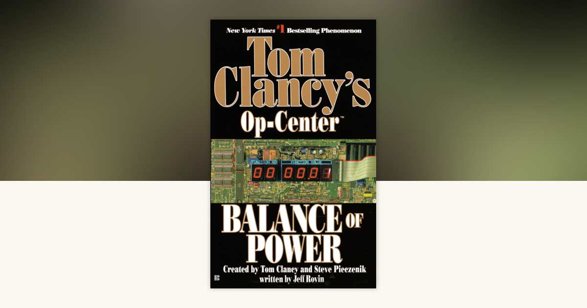 Balance of Power by Tom Clancy, Steve Pieczenik, Jeff Rovin ...