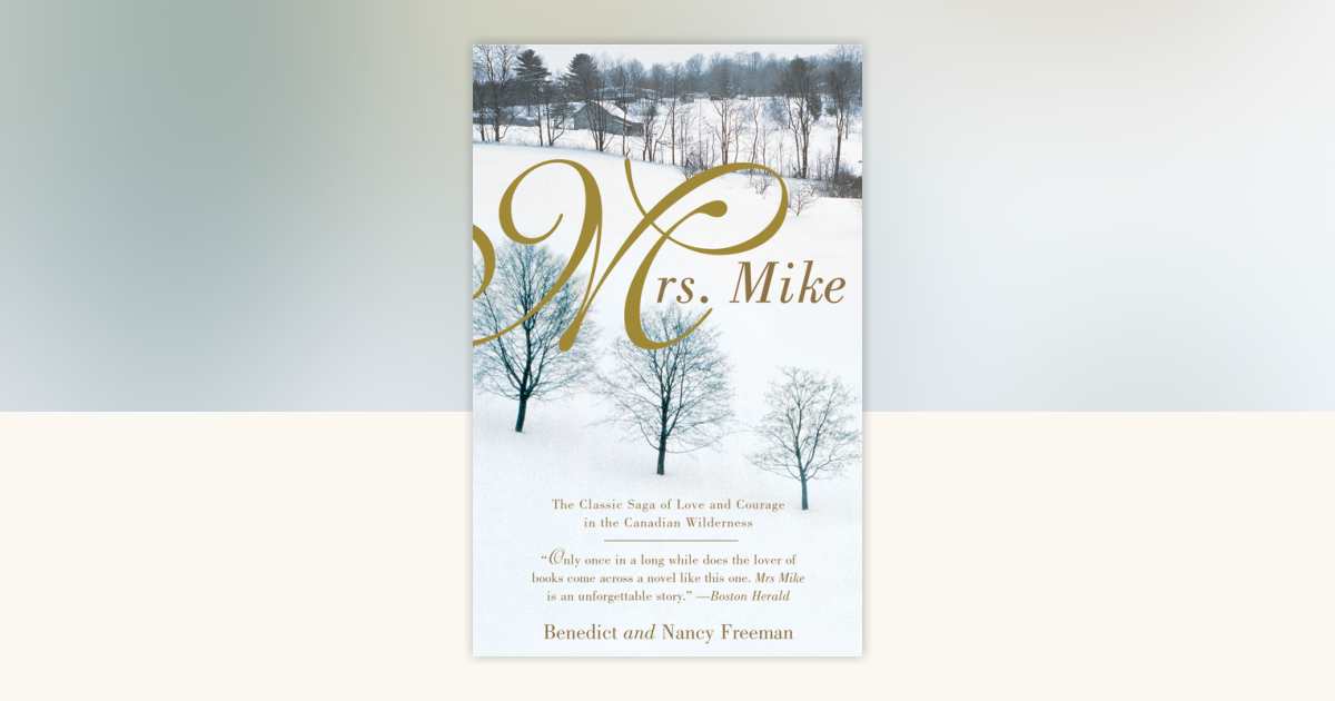 Mrs. Mike by Benedict Freedman, Nancy Freedman: 9780425183236 ...