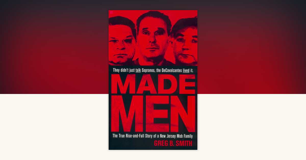 Made Men by Greg B. Smith: 9780425185513 | PenguinRandomHouse.com: Books