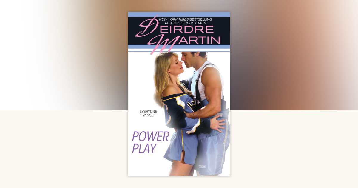 Power Play by Deirdre Martin: 9780425224519 | PenguinRandomHouse.com: Books