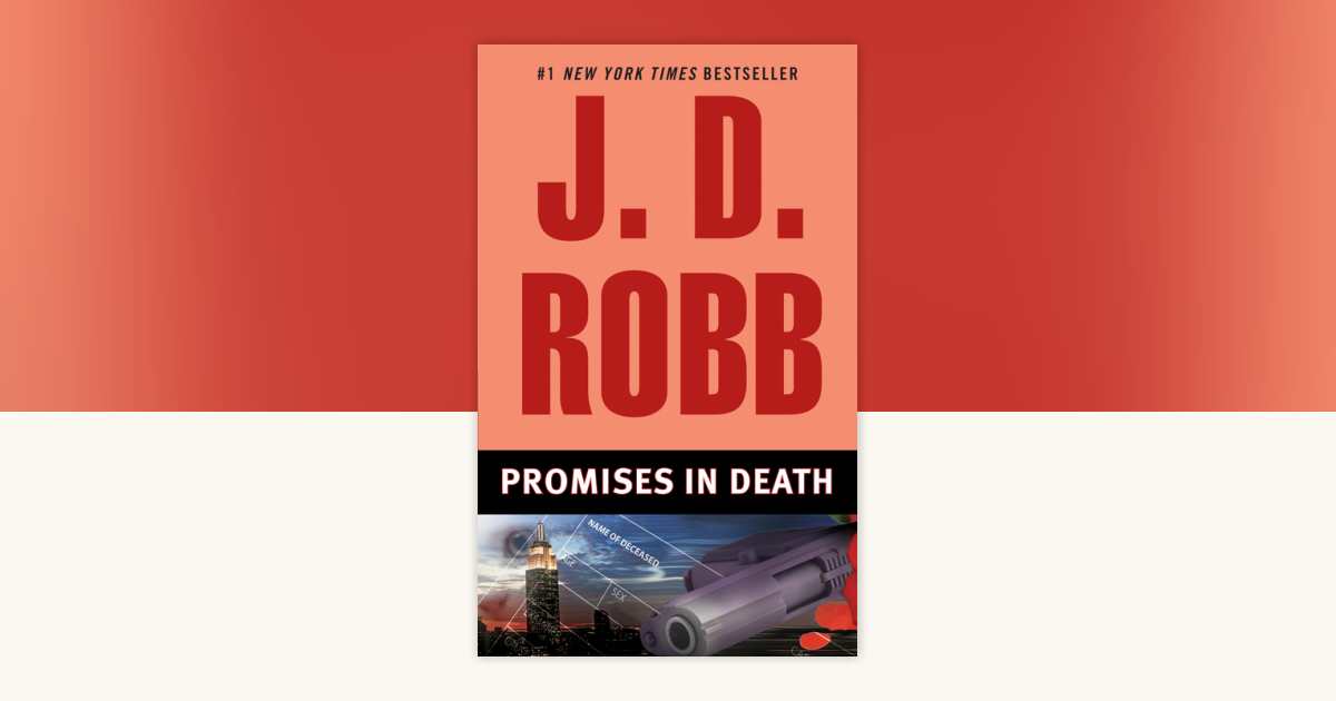 Promises in Death by J. D. Robb: 9780425228944 | PenguinRandomHouse.com ...