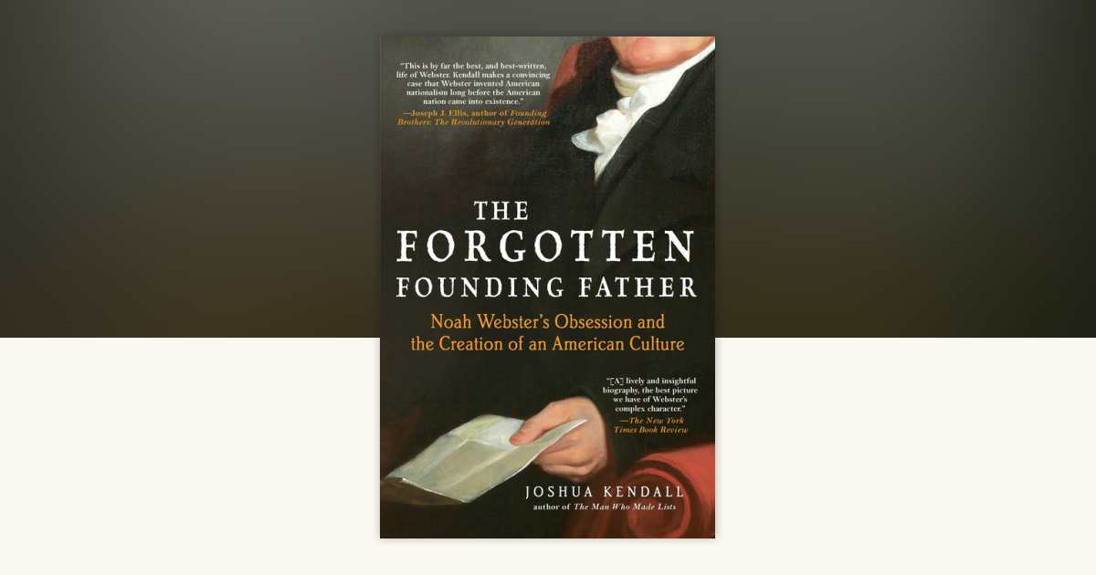 The Forgotten Founding Father by Joshua Kendall: 9780425245453 ...