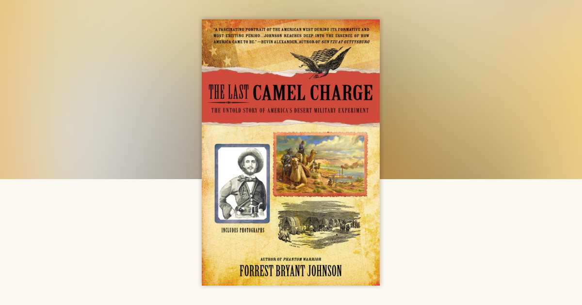 The Last Camel Charge by Forrest Bryant Johnson: 9780425253502 ...