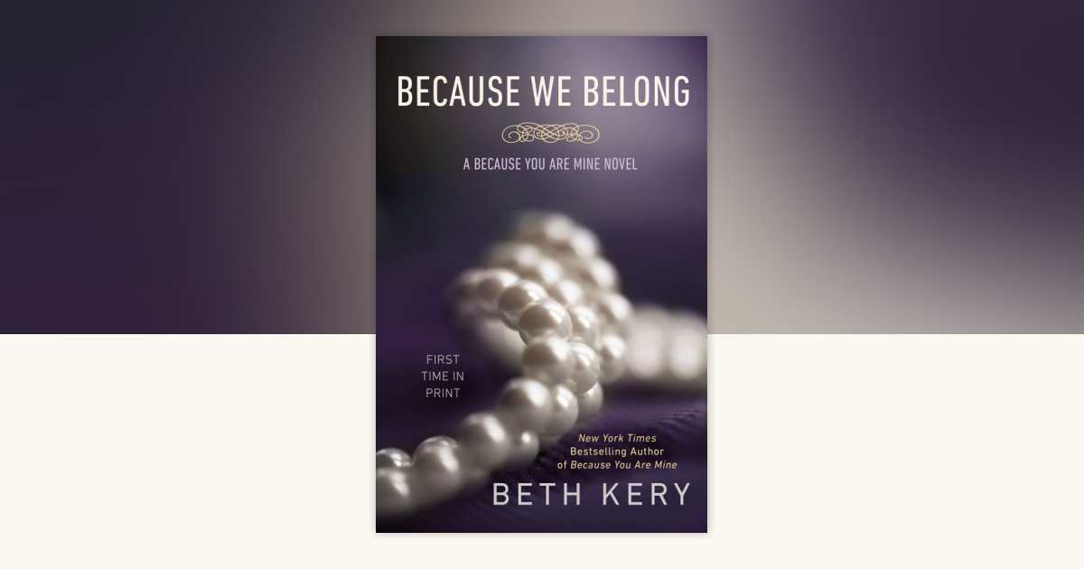 Because We Belong by Beth Kery: 9780425266120 | PenguinRandomHouse.com ...