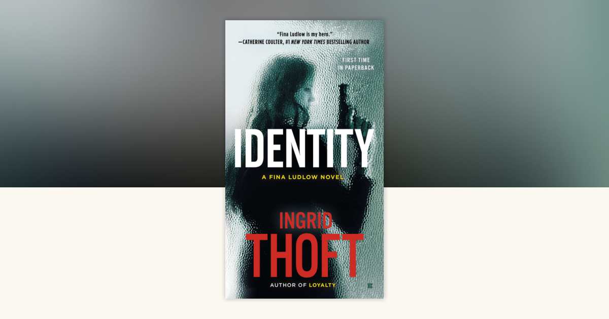 Identity by Ingrid Thoft: 9780425274057 | PenguinRandomHouse.com: Books
