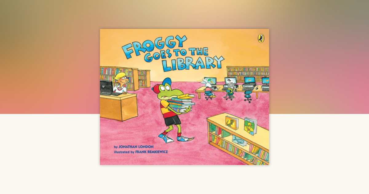 Froggy Goes to the Library by Jonathan London: 9780425288320 ...
