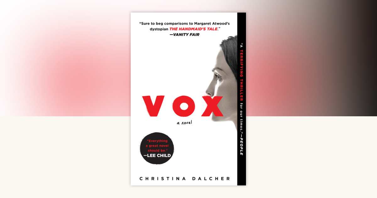 Vox by Christina Dalcher: 9780440000815 | PenguinRandomHouse.com: Books
