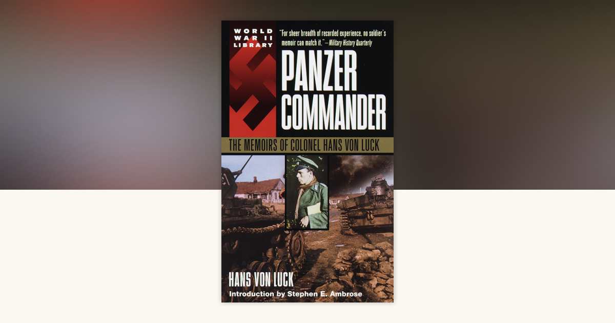 Panzer Commander by Hans Von Luck: 9780440208020 | PenguinRandomHouse ...