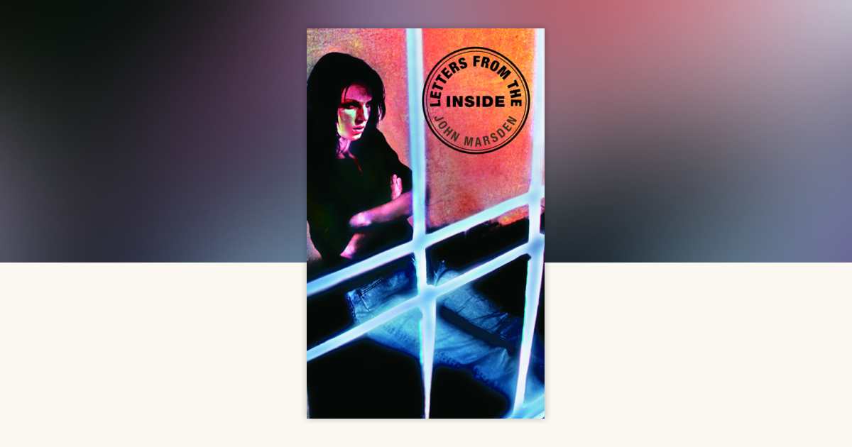 Letters from the Inside by John Marsden: 9780440219514 ...