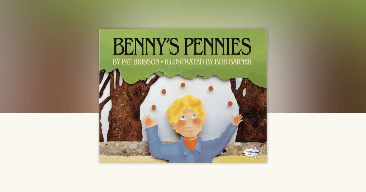 Benny's Pennies by Pat Brisson: 9780440410164 | PenguinRandomHouse.com ...