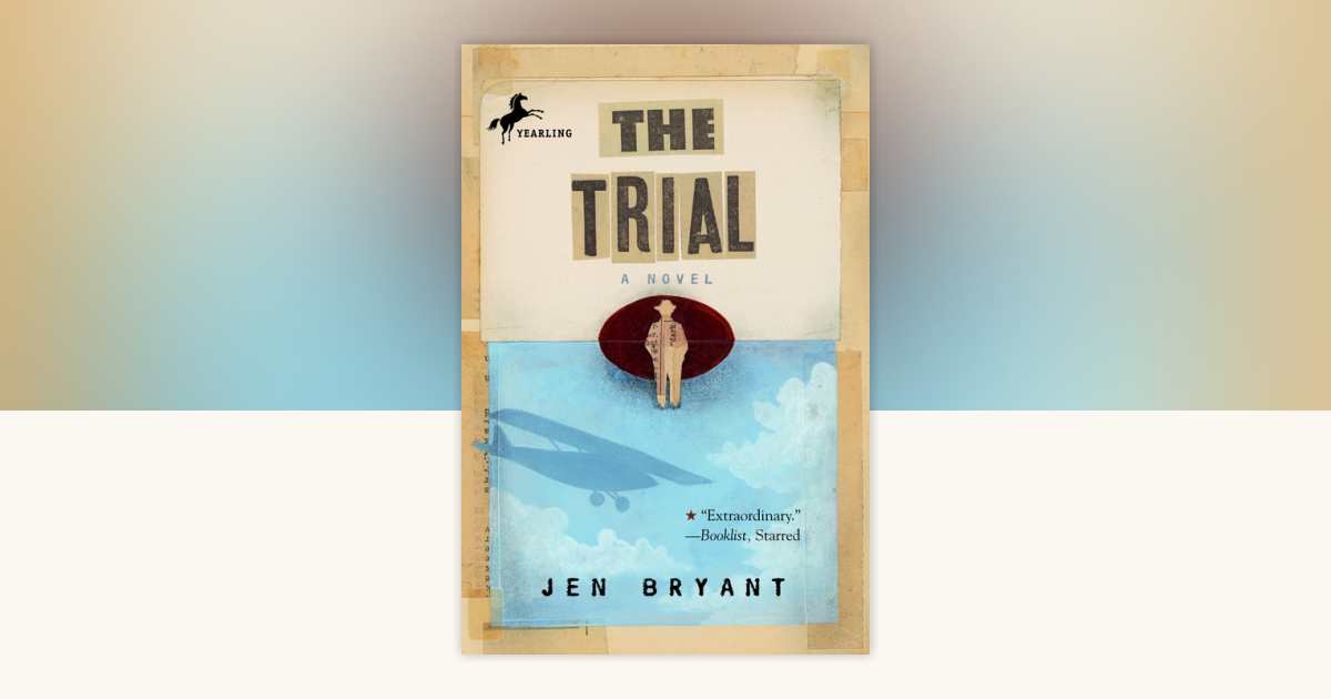 The Trial by Jen Bryant: 9780440419860 | PenguinRandomHouse.com: Books
