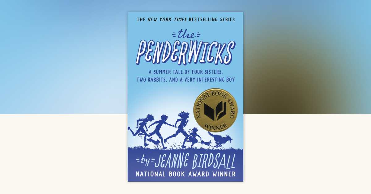 The Penderwicks by Jeanne Birdsall: 9780440420477 | PenguinRandomHouse ...