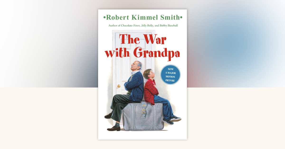 The War with Grandpa by Robert Kimmel Smith: 9780440492764 ...
