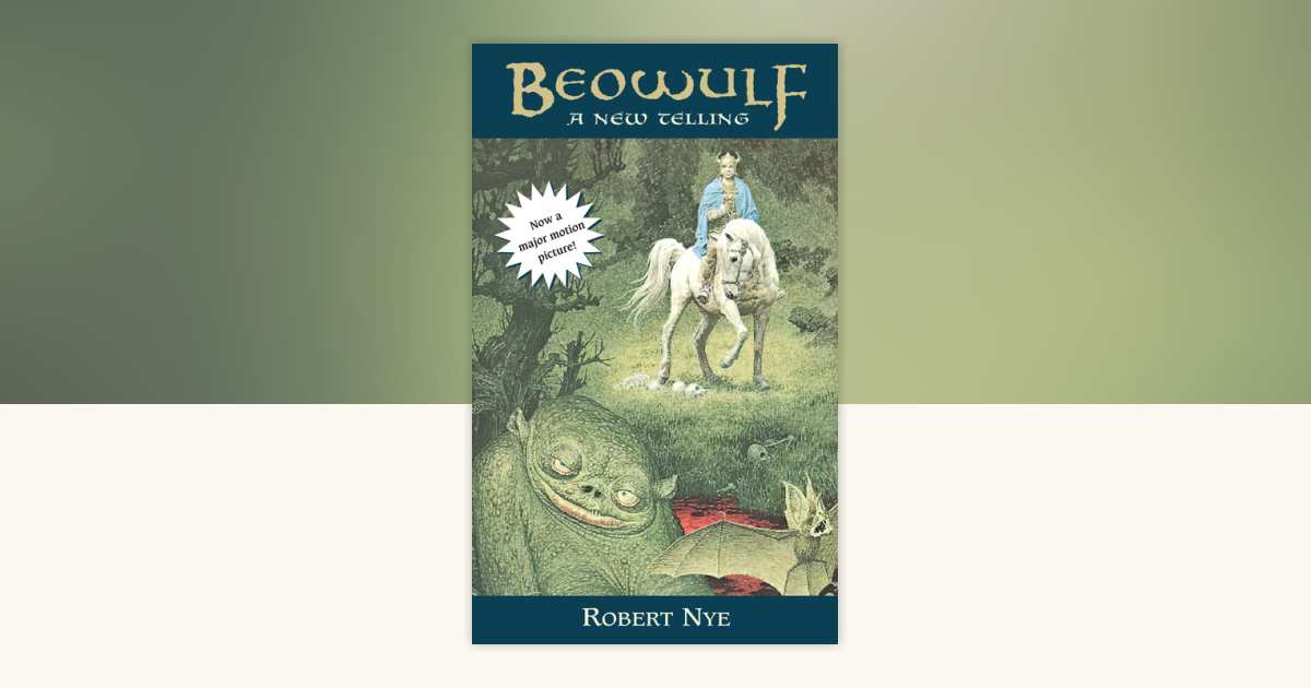 Beowulf by Robert Nye: 9780440905608 | PenguinRandomHouse.com: Books