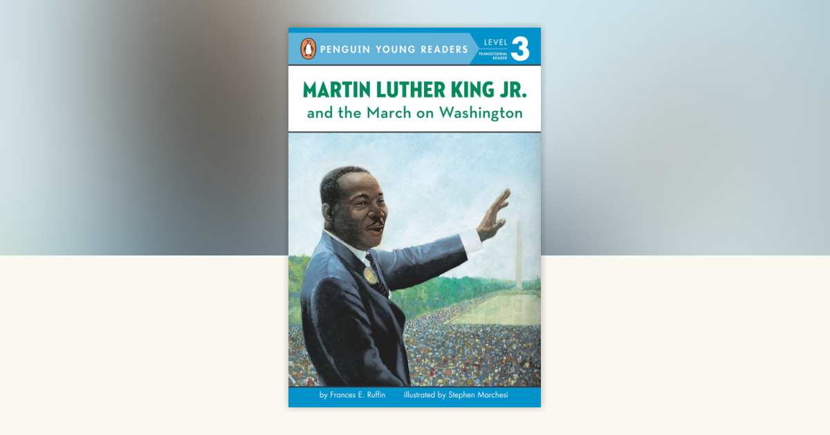 Martin Luther King Jr. and the March on Washington by Frances Ruffin ...