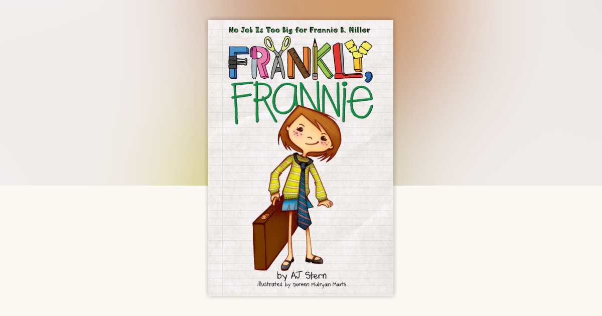 Frankly, Frannie by AJ Stern: 9780448453484 | PenguinRandomHouse.com: Books
