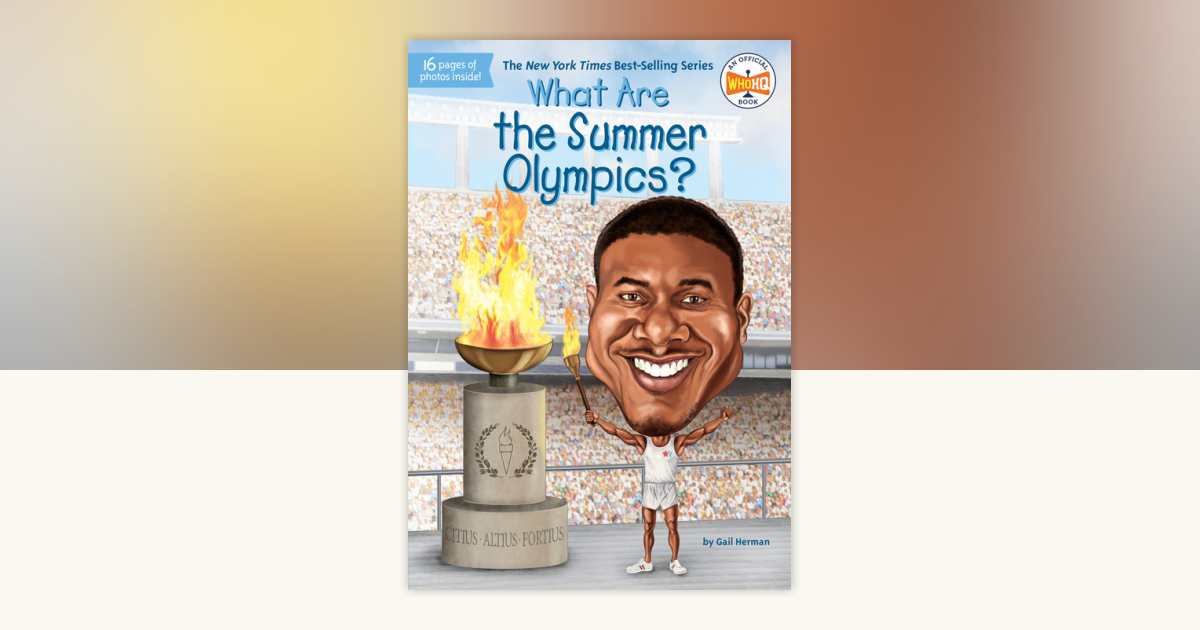 What Are the Summer Olympics? by Gail Herman, Who HQ: 9780448488349 ...