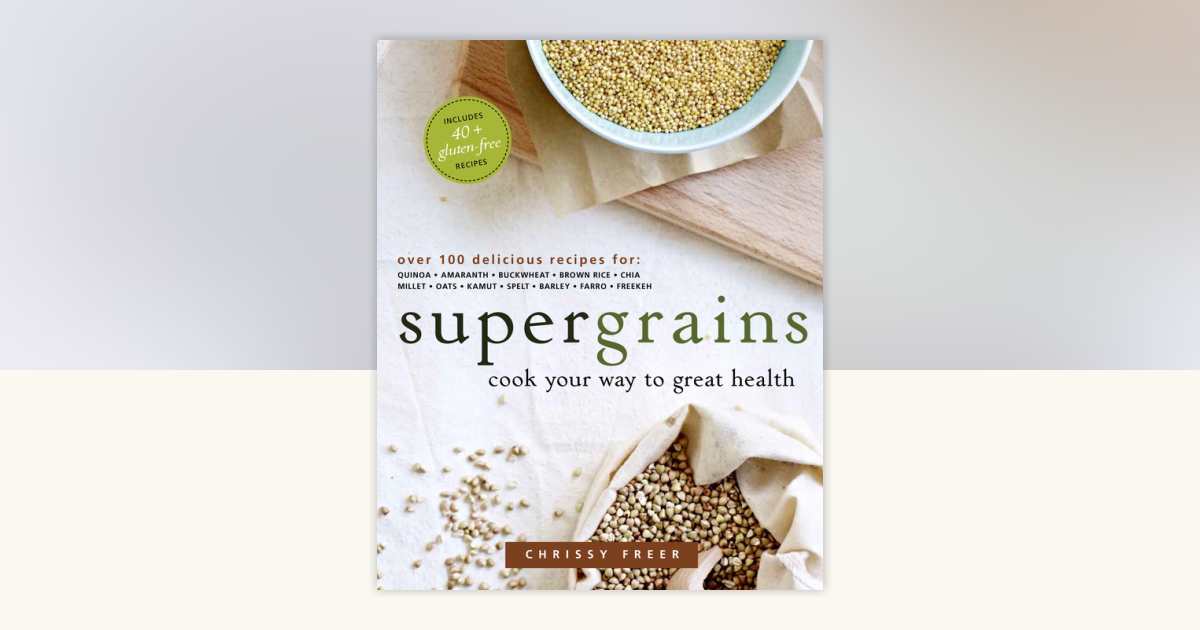 Supergrains by Chrissy Freer: 9780449016886 | PenguinRandomHouse.com: Books
