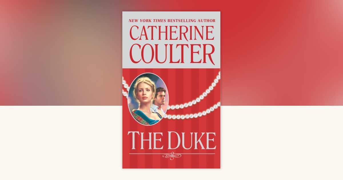 The Duke by Catherine Coulter: 9780451206633 | PenguinRandomHouse.com ...