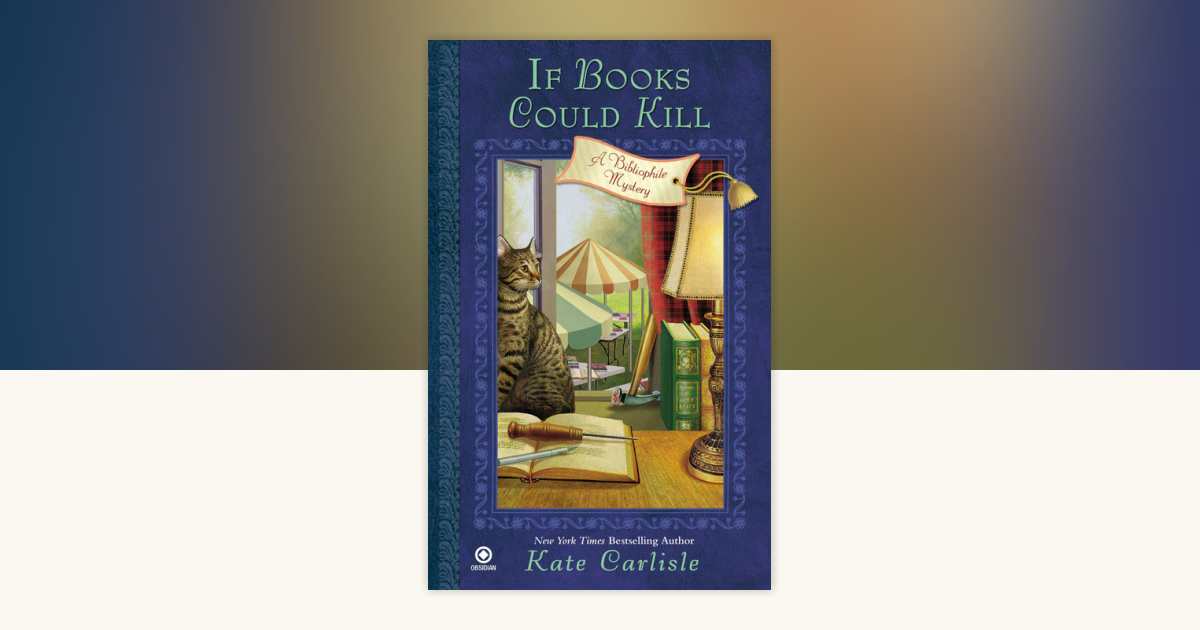 If Books Could Kill by Kate Carlisle: 9780451228918 ...