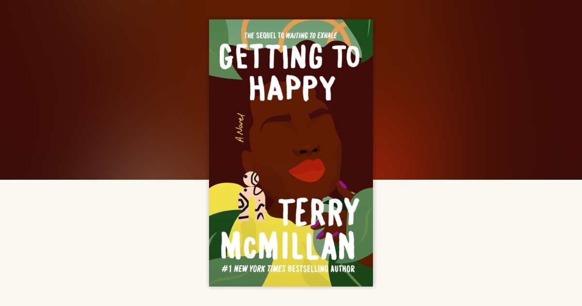 Getting to Happy by Terry McMillan: 9780451233349 | PenguinRandomHouse ...