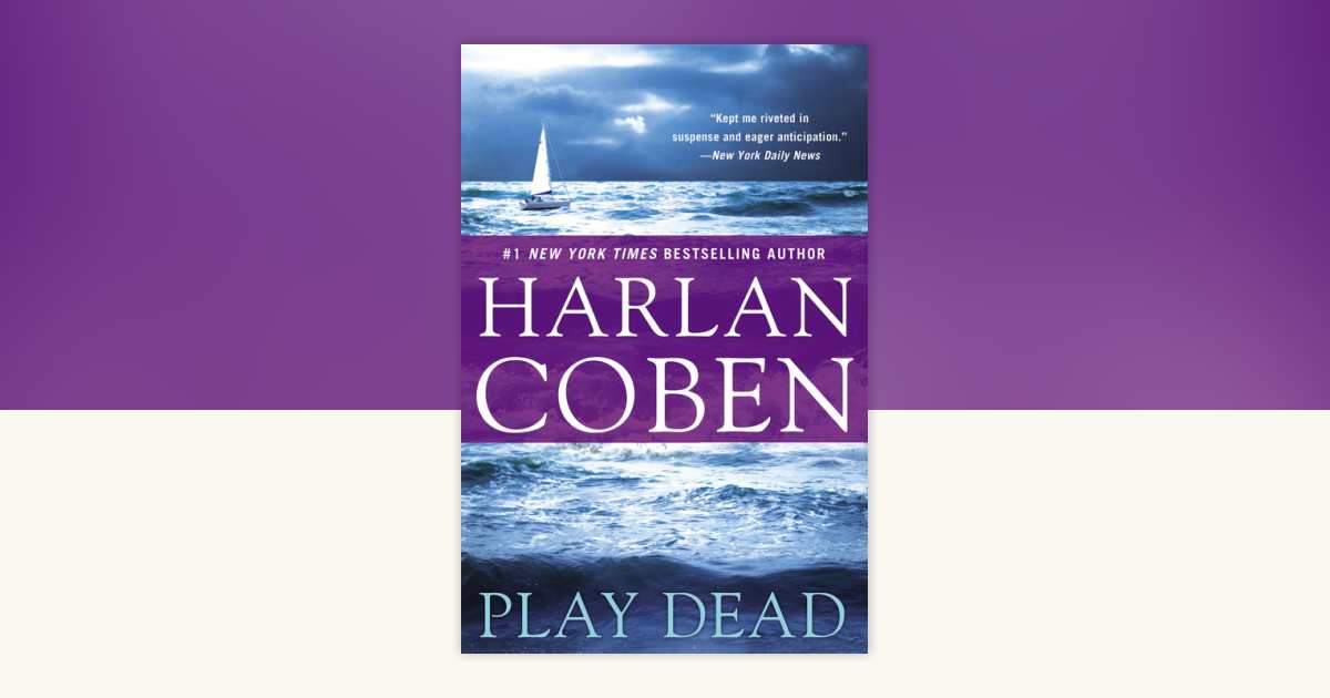 Play Dead by Harlan Coben: 9780451239136 | PenguinRandomHouse.com: Books