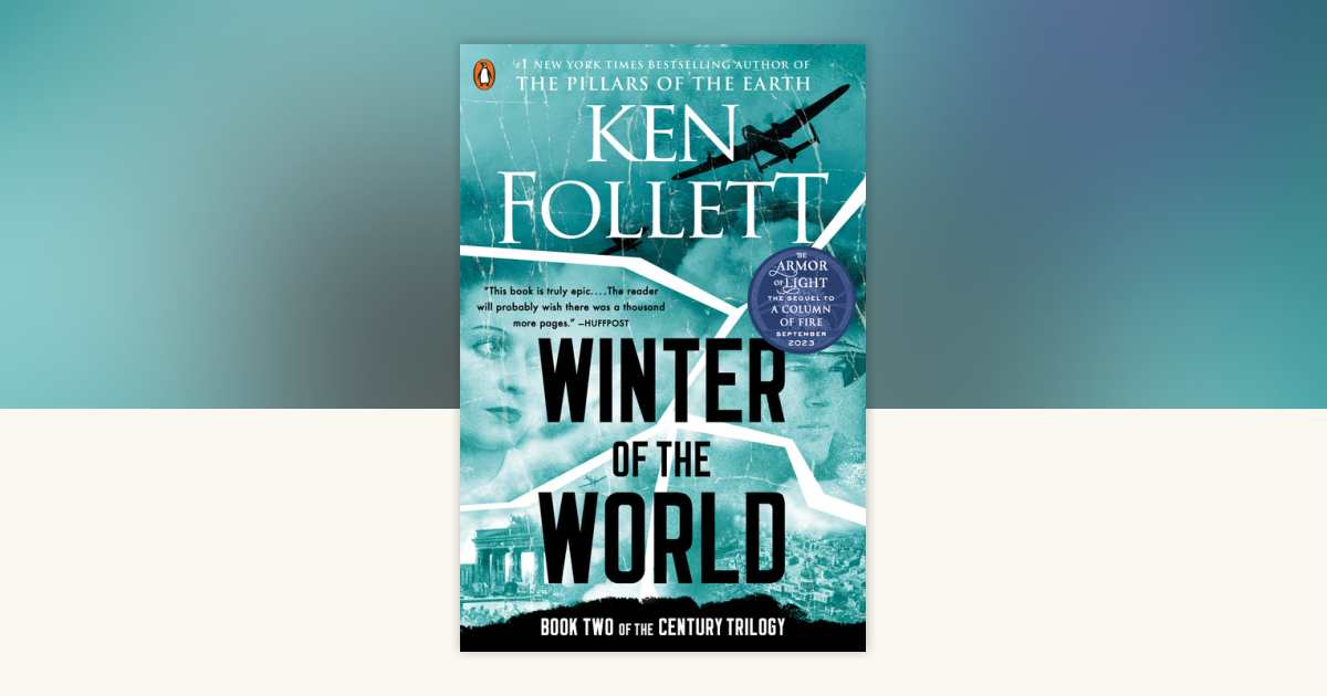 Winter of the World by Ken Follett: 9780451419248 | PenguinRandomHouse ...