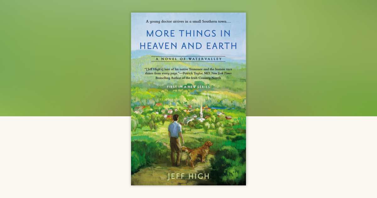 More Things in Heaven and Earth by Jeff High: 9780451419262 ...