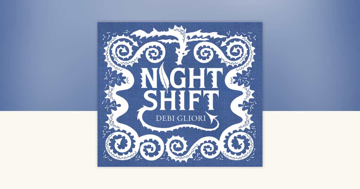 Night Shift by Debi Gliori: 9780451481764 | PenguinRandomHouse.com: Books