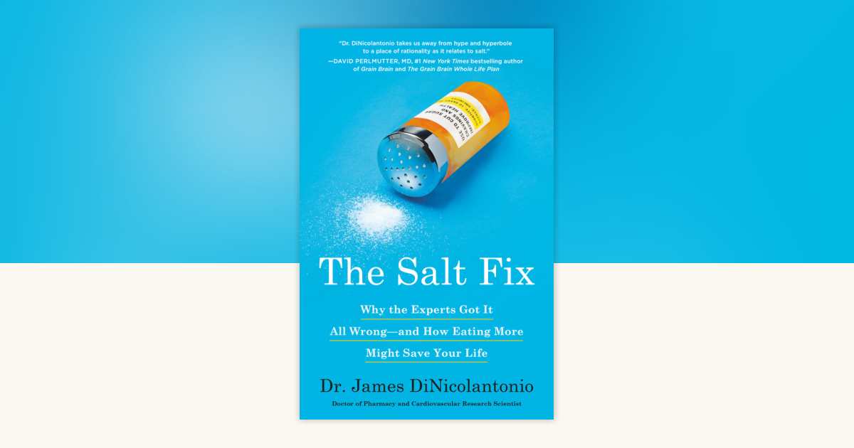 The Salt Fix by Dr. James DiNicolantonio: 9780451496980 ...