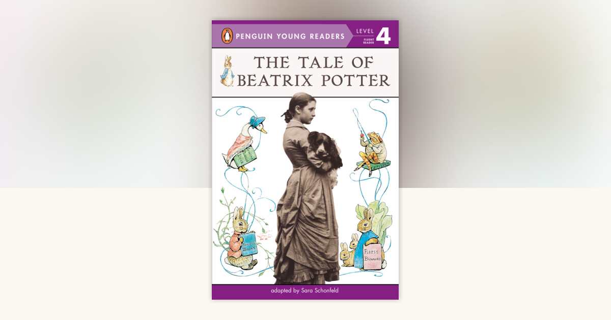 The Tale of Beatrix Potter: 9780451533302 | PenguinRandomHouse.com: Books