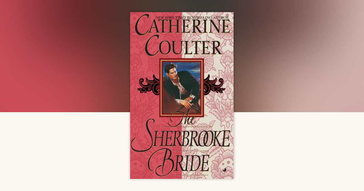 The Sherbrooke Bride by Catherine Coulter: 9780515107661 ...