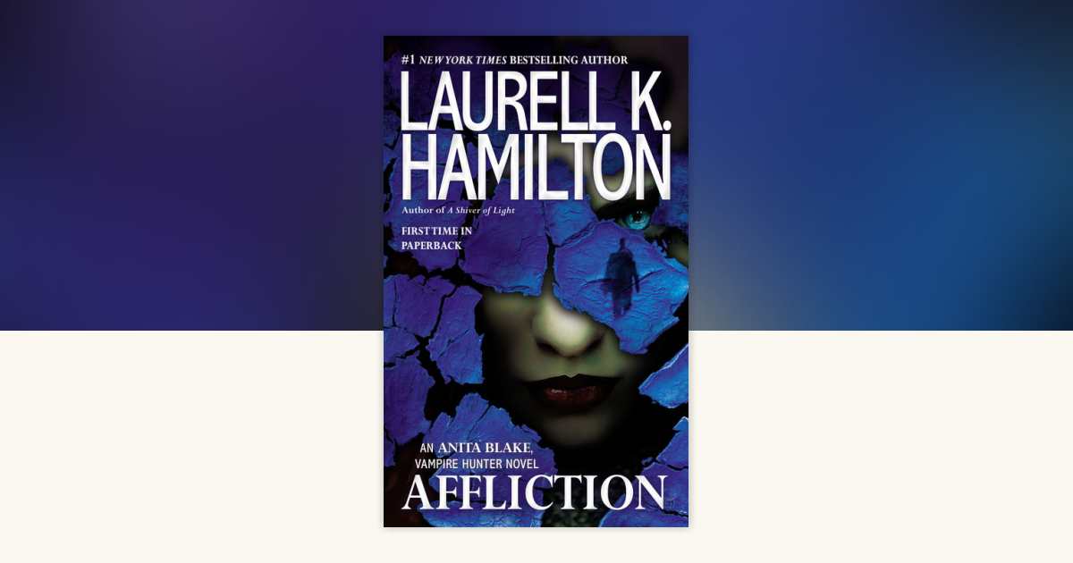 Affliction by Laurell K. Hamilton: 9780515154276 | PenguinRandomHouse ...