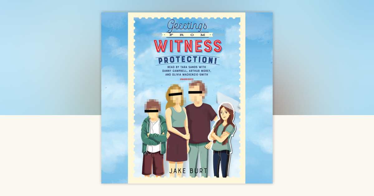 Greetings from Witness Protection! by Jake Burt: 9780525494737 ...