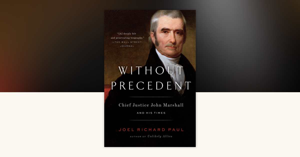 Without Precedent by Joel Richard Paul: 9780525533283 ...