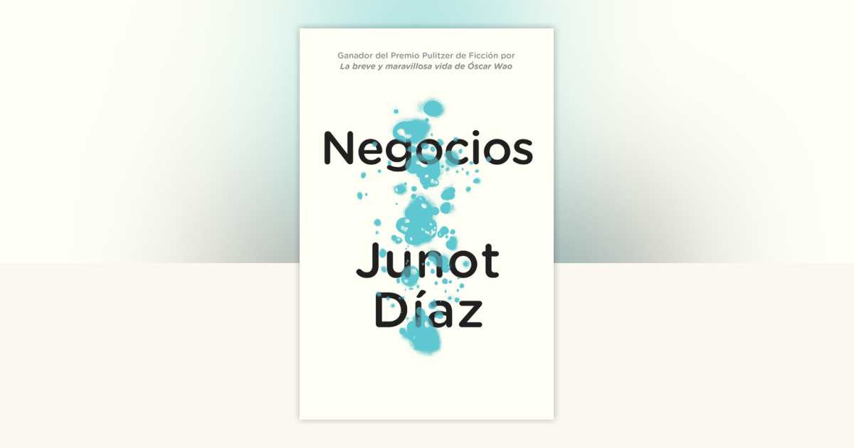 Negocios / Drown by Junot Díaz: 9780525564522 | PenguinRandomHouse.com ...