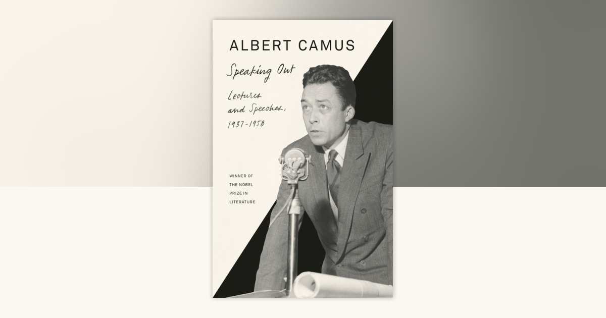 Speaking Out by Albert Camus: 9780525567233 | PenguinRandomHouse.com: Books