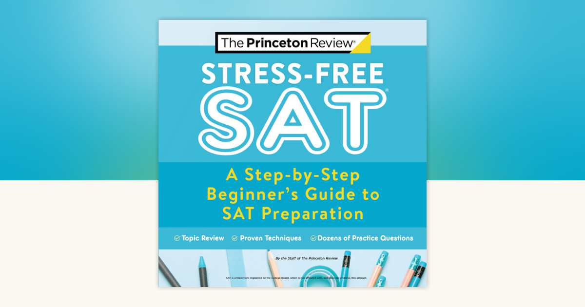 Stress-Free SAT by The Princeton Review: 9780525571902 ...