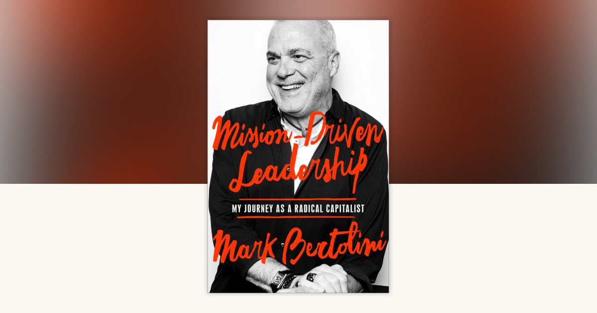 Mission-Driven Leadership by Mark Bertolini: 9780525572794 ...