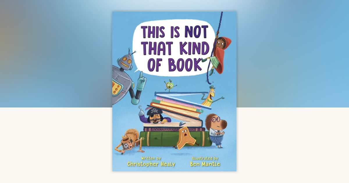 This Is Not That Kind of Book by Christopher Healy: 9780525580317 ...
