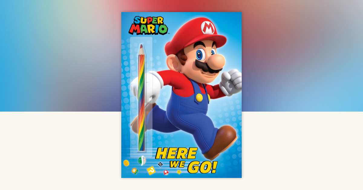 Super Mario: Here We Go! (Nintendo®) by Steve Foxe: 9780525647218 ...