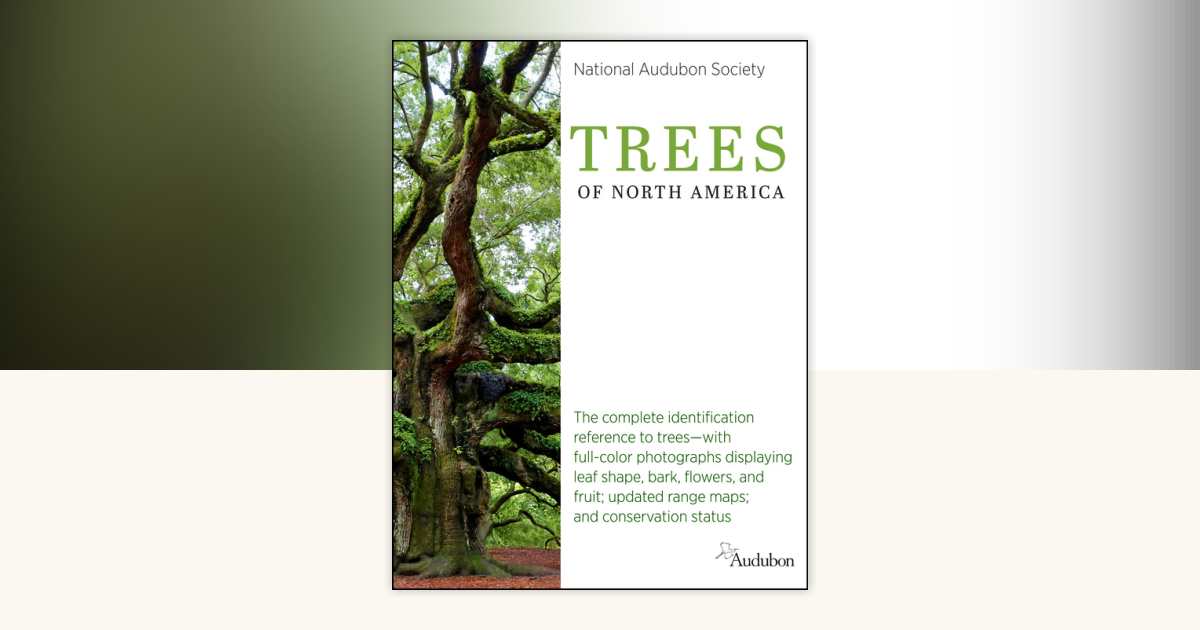 National Audubon Society Trees of North America by National Audubon ...