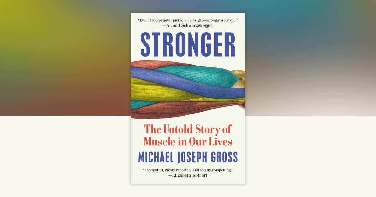 Stronger by Michael Joseph Gross: 9780525955238 | PenguinRandomHouse ...