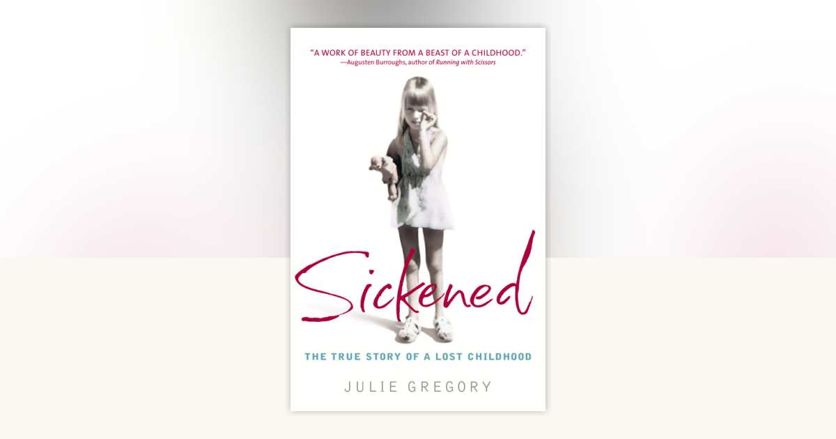 Sickened by Julie Gregory: 9780553381979 | PenguinRandomHouse.com: Books
